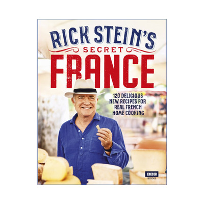 Rick Stein’s Secret France 里克·斯坦的秘密法国 BBC美食纪录片 精装进口英文原版书籍