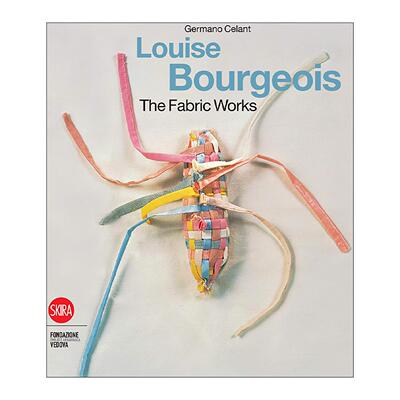 英文原版 Louise Bourgeois the Fabric Works 路易丝·布尔乔亚 织物作品集 精装 英文版 进口英语原版书籍