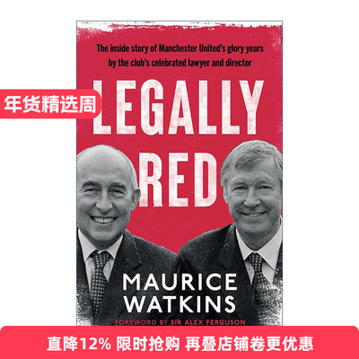 英文原版 Legally Red With a foreword by Sir Alex Ferguson 法律上的红色 由弗格森作序 曼联莫里斯·沃特金斯回忆录 英文版