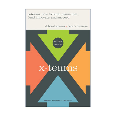 英文原版 X-Teams 完美团队 外向型团队 如何创建引领潮流的成功队伍 更新版 哈佛商业评论 Deborah Ancona 精装 进口英语原版书籍