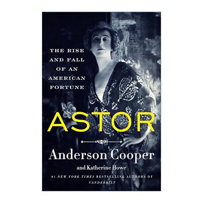 英文原版 Astor 阿斯特 美国财富的兴衰 英文版 进口英语原版书籍
