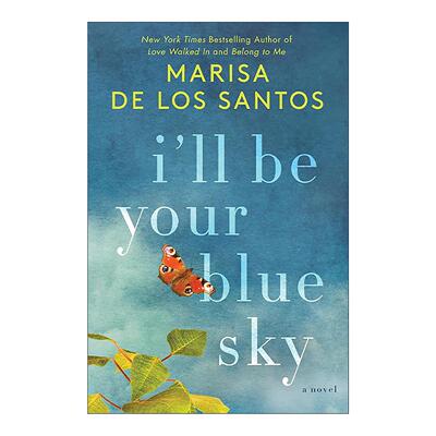 英文原版 I'll Be Your Blue Sky 我会是你的蓝天 纽约时报畅销书作者Marisa de los Santos 英文版 进口英语原版书籍