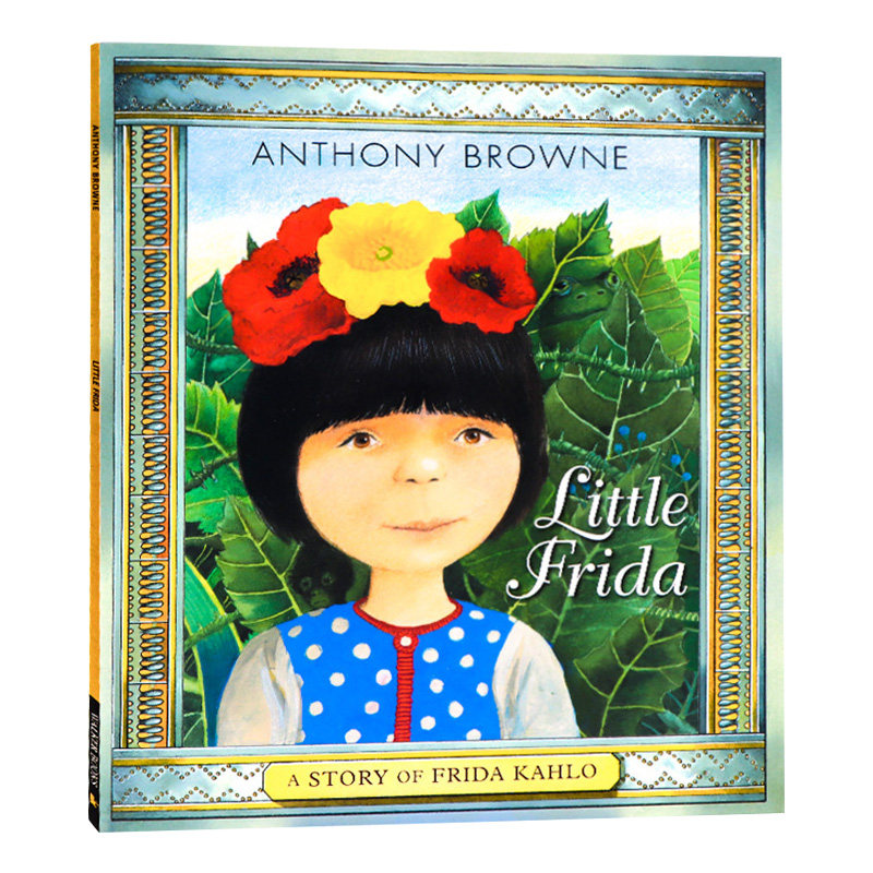 英文原版 Little Frida A Story of Frida Kahlo小弗里达安东尼布朗名人传记绘本英文版_虎窝淘