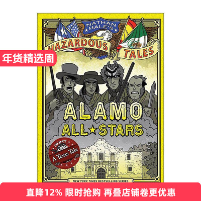 英文原版 Alamo All-Stars Nathan Hale's Hazardous Tales 06 内森·黑尔危险故事集6 阿拉莫之战 历史科普漫画 精装 英文版