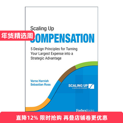 英文原版 Scaling Up Compensation 加薪 将大开支转化为战略优势的5个设计原则 有效薪酬制度 企业管理 Verne Harnish 英文版