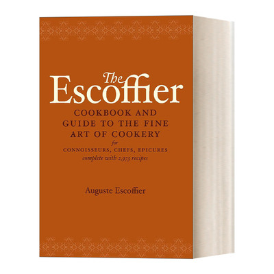 英文原版 The Escoffier Cookbook and Guide to the Fine Art of Cookery 埃斯科菲烹饪协会烹饪书和烹饪艺术指南 英文版 进口书