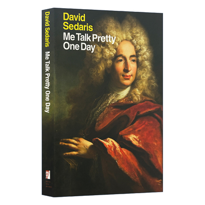 英文原版 Me Talk Pretty One Day 说得美 瑟伯幽默文学奖 大卫·赛德瑞斯 英文版 进口原版英文书籍