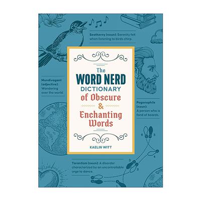 英文原版 The Word Nerd Dictionary of Obscure & Enchanting Words 词痴秘典 365个冷门奇妙词汇 英文版 进口英语原版书籍