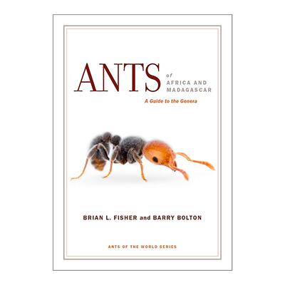 英文原版 Ants of Africa and Madagascar 非洲和马达加斯加的蚂蚁 蚁属指南 Brian L. Fisher 加州大学 英文版 进口英语原版书籍