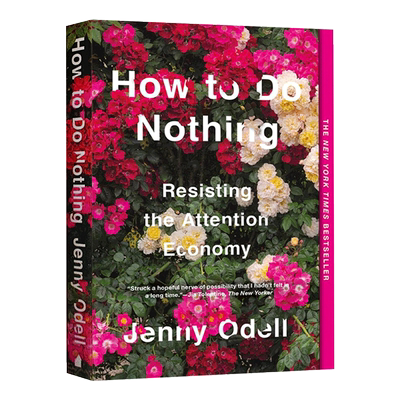 How to Do Nothing 如何无所作为：抵制注意力经济 Jenny Odell进口原版英文书籍