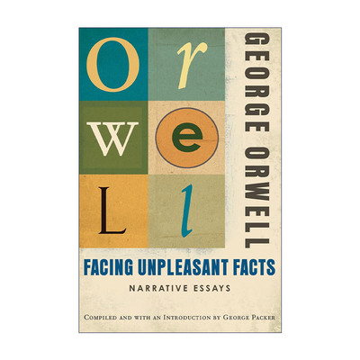 Facing Unpleasant Facts 面对不愉快的事实  乔治奥威尔文集进口原版英文书籍
