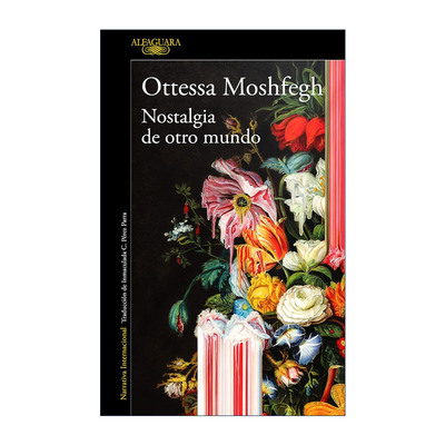 原版 Nostalgia de otro mundo Homesick for Another World 对另一个世界的想念 西班牙版 短篇小说集 奥蒂萨·莫什菲 进口书籍