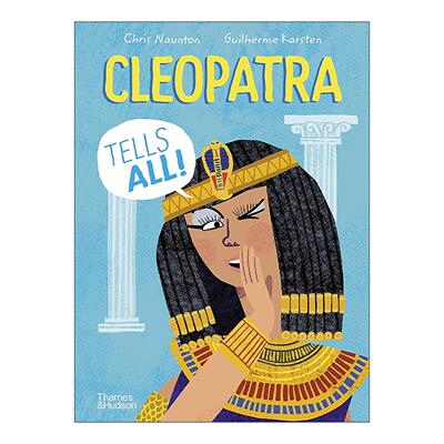 英文原版 Cleopatra Tells All 埃及艳后的自白 儿童人文历史科普百科绘本精装 英文版 进口英语原版书籍