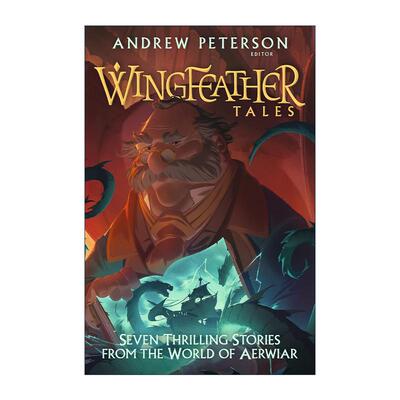 英文原版 Wingfeather Tales 羽翼传奇故事 来自艾尔维亚世界的七个惊险故事 英文版 进口英语原版书籍