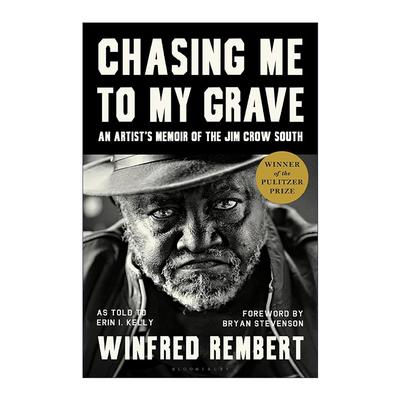 英文原版 Chasing Me to My Grave 追我至坟墓 吉姆?克劳时代南方艺术家回忆录 普利策传记奖 英文版 进口英语原版书籍