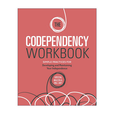 英文原版 The Codependency Workbook 拖累症手册 培养和保持你的独立性的简单实践 从人际依赖中恢复 心理健康 进口英语原版书籍