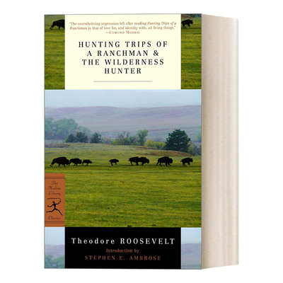 英文原版 Hunting Trips of a Ranchman and The Wilderness Hunter Modern Library Classics牧场主的狩猎之旅 荒野猎人 进口书籍