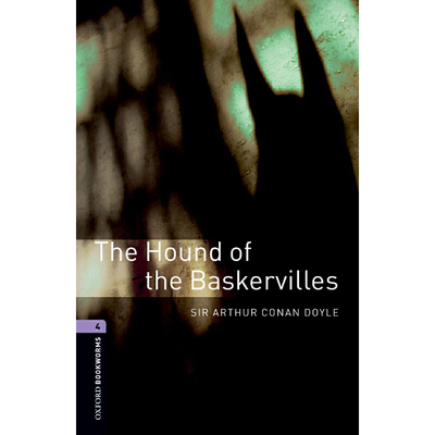 Oxford Bookworms Library: Level 4: The Hound of the Baskervilles 牛津书虫分级读物4级：巴斯克维尔猎犬（英文原版）
