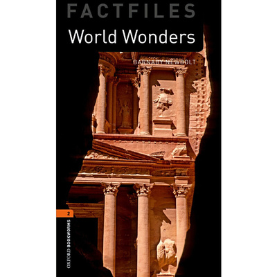 Oxford Bookworms Library Factfiles: Level 2: World Wonders 牛津书虫分级读物2级：环球奇观（英文原版）