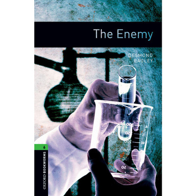 Oxford Bookworms Library: Level 6: The Enemy 牛津书虫分级读物6级：敌人（英文原版）