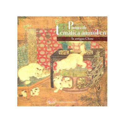 中国古代动物画（西文版） Animal-themed Paintings in Ancient China