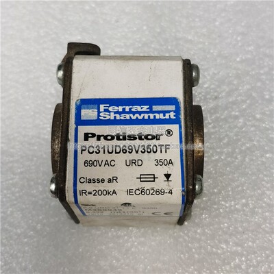 法国法雷FERRAZ PROTISTOR PC31UD69V350TF M300046保险丝熔断器