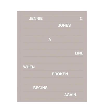 【预售】珍妮·C·琼斯：断线重连 Jennie C. Jones: A Line When Broken Begins Again 原版英文艺术画册画集 善本图书
