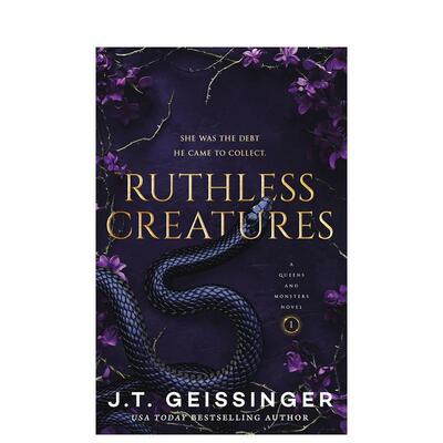 【现货】【女王与怪兽】#1 无情生物 Ruthless Creatures 黑暗爱情小说 Booktok热门 J.T. Geissinger 原版英文文学小说