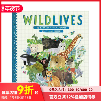 【现货】野生动物：50种创造历史的非凡动物 WildLives: 50 Extraordinary Animals that Made History 原版英文儿童绘本 善本图书
