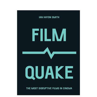 【现货】影震：电影中具颠覆性的电影FilmQuake:The Most Disruptive Films in Cinema 剧情导读介绍精装图集图册 英文原版