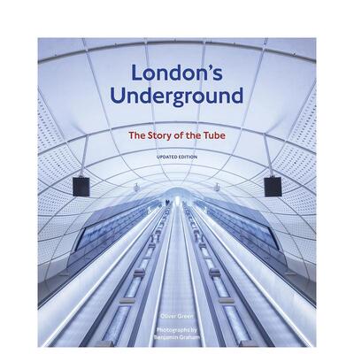 【预售】地下伦敦（修订版）：地铁的故事 London's Underground， revised edition 原版英文建筑设计 善本图书