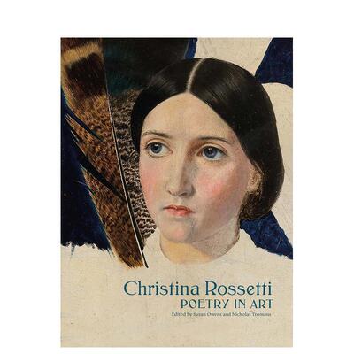 【现货】克里斯蒂娜·罗塞蒂：艺术诗歌 Christina Rossetti: Poetry in art 原版英文艺术画册画集