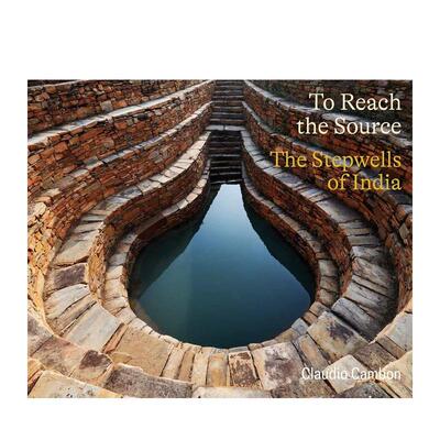 【现货】溯源：印度的阶梯井 To Reach the Source:The Stepwells of India 原版英文摄影作品集人文景观