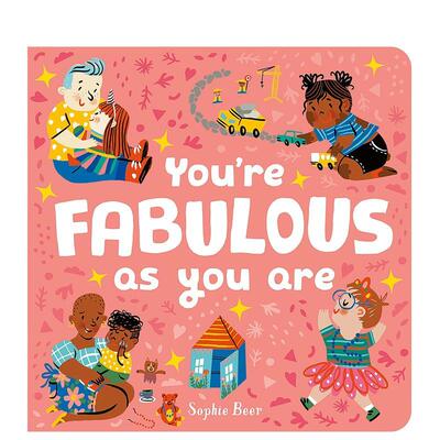 【现货】你就是最美的自己 【My First Behaviour and Manners】You're Fabulous As You Are 原版英文儿童绘本 善本图书