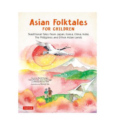 【预售】给孩子们的亚洲民间故事 Asian Folktales for Children 原版英文儿童故事 善本图书