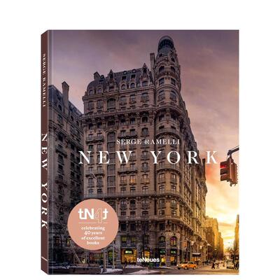 纽约 Serge Ramelli（tN4t40周年纪念版） 【tN4t】New York 原版英文摄影作品集人文景观 teNeues