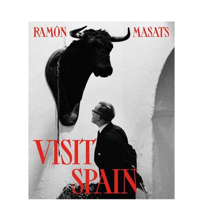 【预售】拉蒙·马萨茨摄影集：探访西班牙 第四版 Ramón Masats: Visit Spain: Fourth Edition 原版英文摄影作品集人文景观