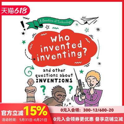 【预售】技术之问：谁发明了发明？ A Question of Technology: Who Invented Inventing? 原版英文儿童绘本