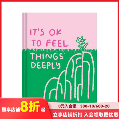 【现货】被负面情绪包围也没关系 It's OK to Feel Things Deeply 好东西同款T 插画师Carissa Potter 心灵疗愈 英文 善本图书