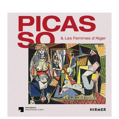【预售】毕加索和《阿尔及尔女人》 Picasso & Les Femmes D‘Alger 原版英文艺术画册画集
