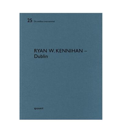 【预售】瑞安·W·肯尼汉-都柏林建筑 Ryan W. Kennihan - Dublin 原版英文建筑设计 善本图书