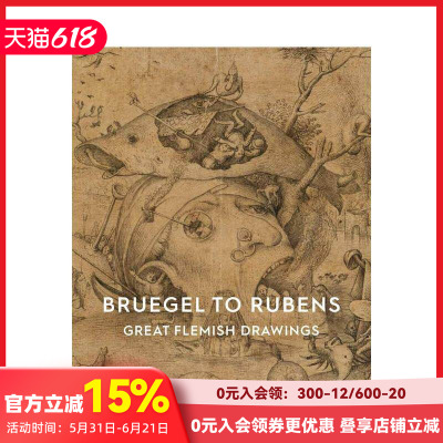 【预售】勃鲁盖尔到鲁本斯：佛兰德画作 Bruegel to Rubens: Great Flemish Drawings 原版英文艺术画册画集