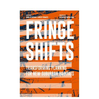 【现货】边缘转变新郊区栖息地规划 Fringe Shifts: Transforming Planning for New Suburban Habitats 原版英文城市规划