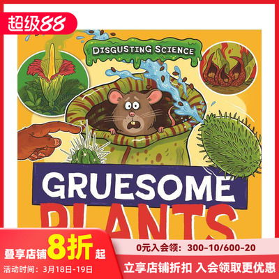 【预售】恶心科学：可怕的植物 Disgusting Science: Gruesome Plants 原版英文儿童绘本 善本图书