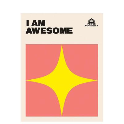 【预售】我超棒 【Power Positivity】I AM AWESOME 原版英文生活综合 励志名言袖珍小书 善本图书