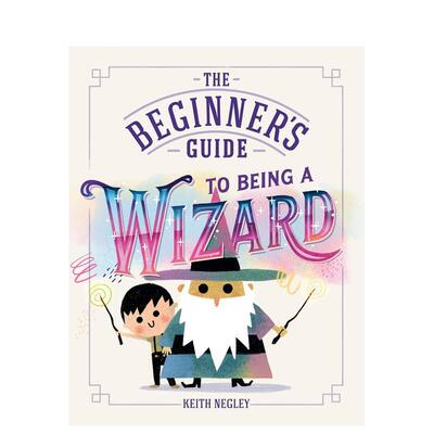 【预售】新手魔法师指南 Beginner's Guide Being Wizard 原版英文儿童绘本