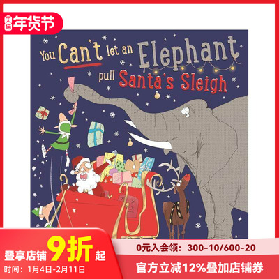 【预售】不能让大象拉圣诞老人的雪橇（平装） You Can't Let an Elephant Pull Santa's Sleigh 原版英文儿童绘本