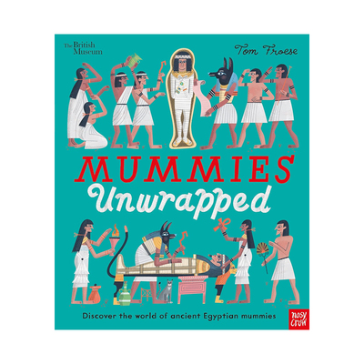【现货】大英博物馆：揭开木乃伊的神秘面纱 British Museum: Mummies Unwrapped  原版英文儿童绘本 善本图书
