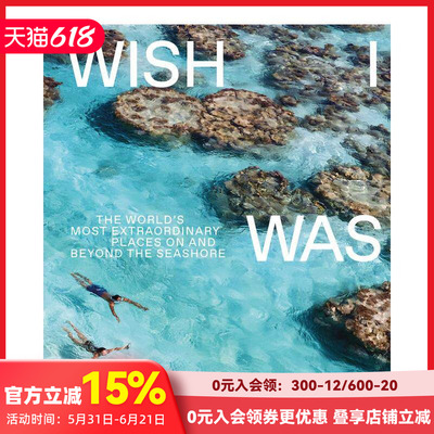 【现货】希望我在此：非凡海景 Wish I was here: The world’s most extraordinary places at the waterfront英文旅行原版图书