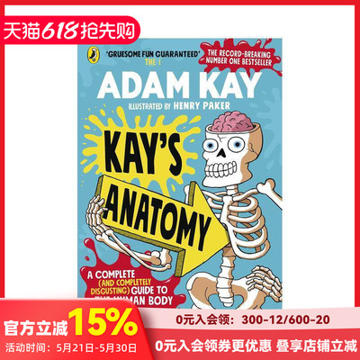 【现货】凯的解剖学 人体指南完整版 Kay s Anatomy A Complete Guide to the Human Body Adam Kay 英文原版儿童科普 善本